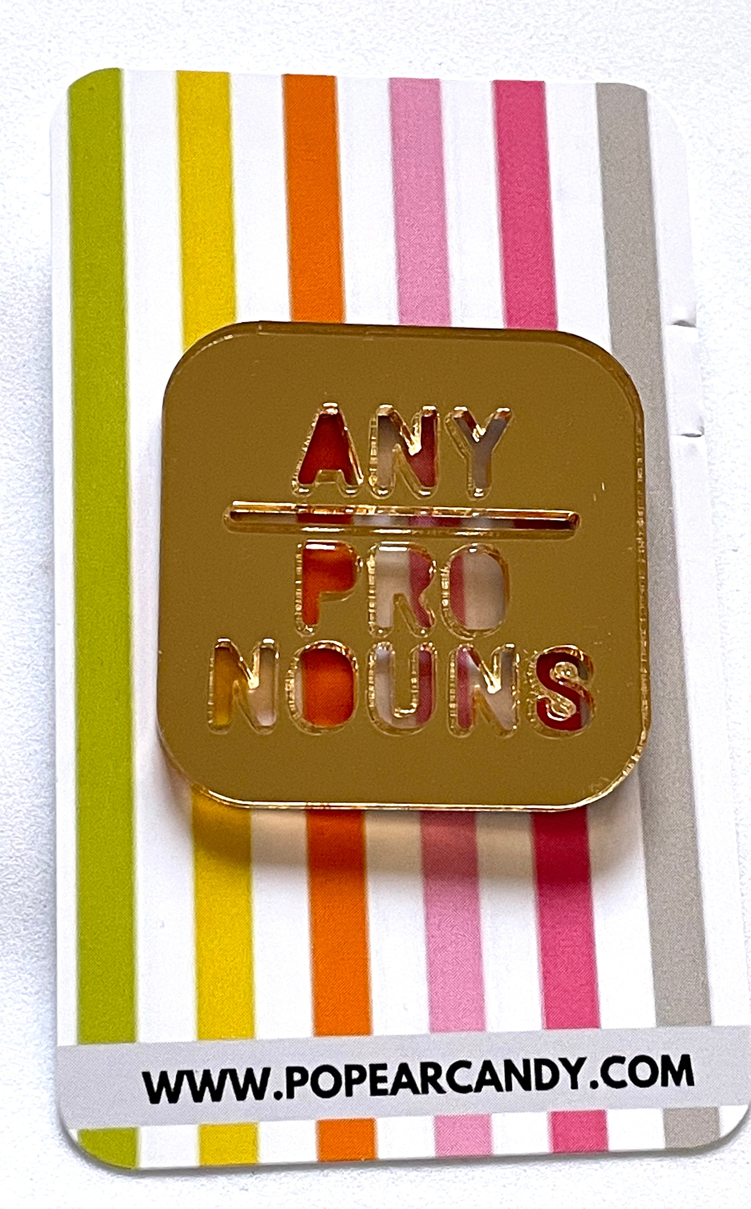 Any Pronouns pronoun pin – Pop Ear Candy